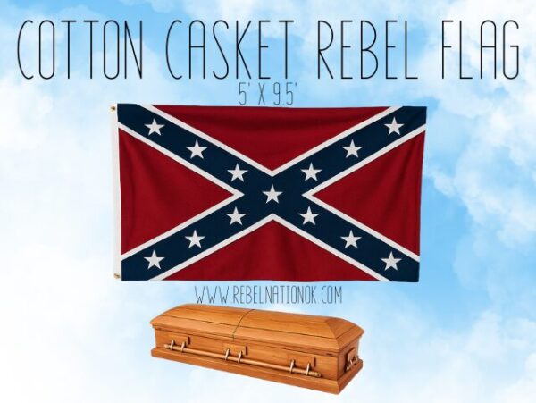 Cotton Casket Rebel Flag - Rebel Nation